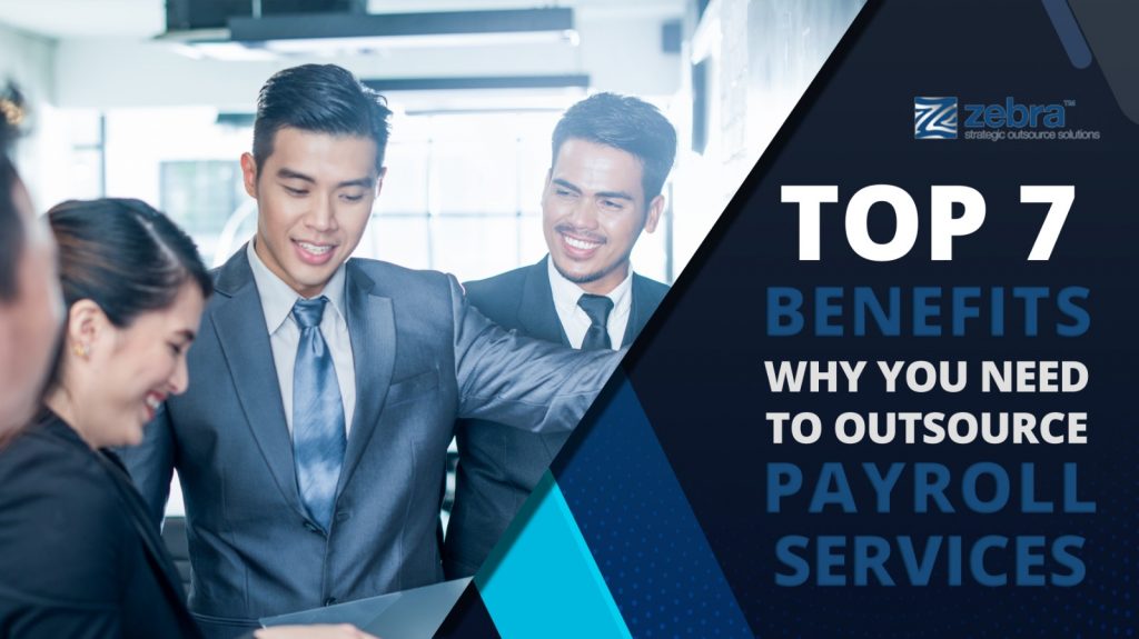 Top 7 Benefits Why You Need to Outsource Payroll Services